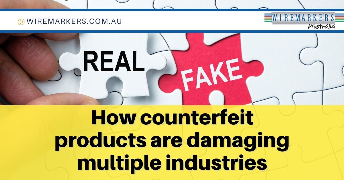 How counterfeit products are damaging multiple industries – Wiremarkers ...