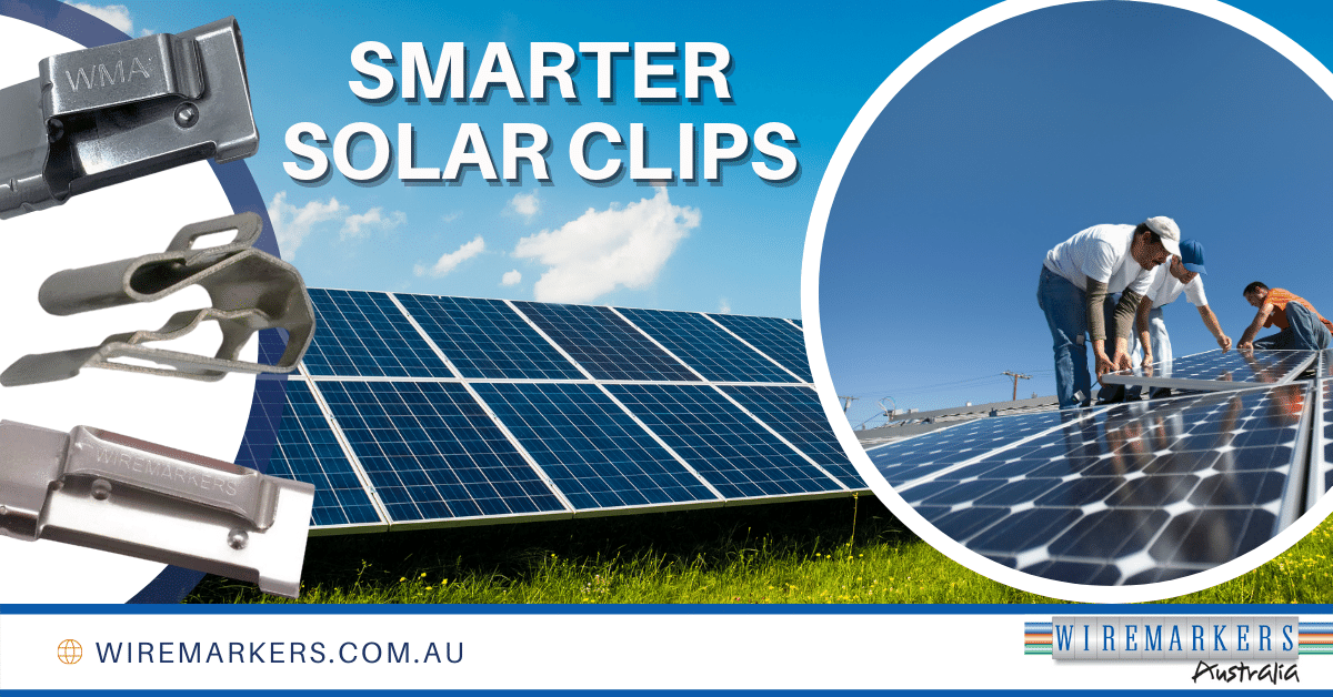 Superior Solar Clips – Wiremarkers™ Australia