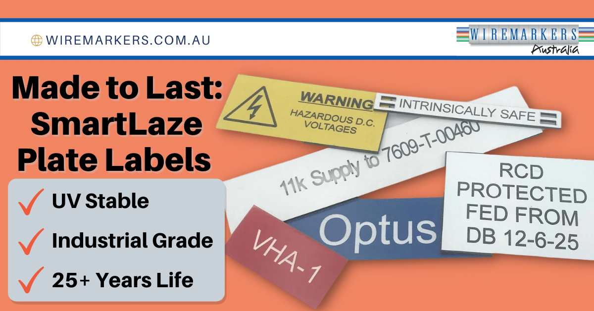 Made to Last: SmartLaze Plate Labels – Wiremarkers™ Australia